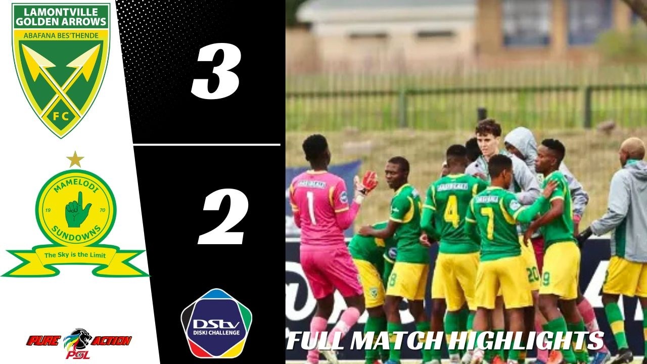 GOLDEN ARROWS VS MAMELODI SUNDOWNS | DISKI CHALLENGE | FULL HIGHLIGHTS ...