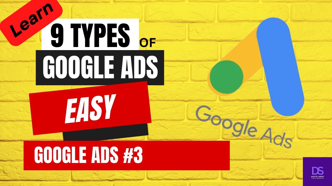 WHAT ARE 9 TYPES OF GOOGLE ADS - MEANING AND EXAMPLES | GOOGLE ADS #3 # ...