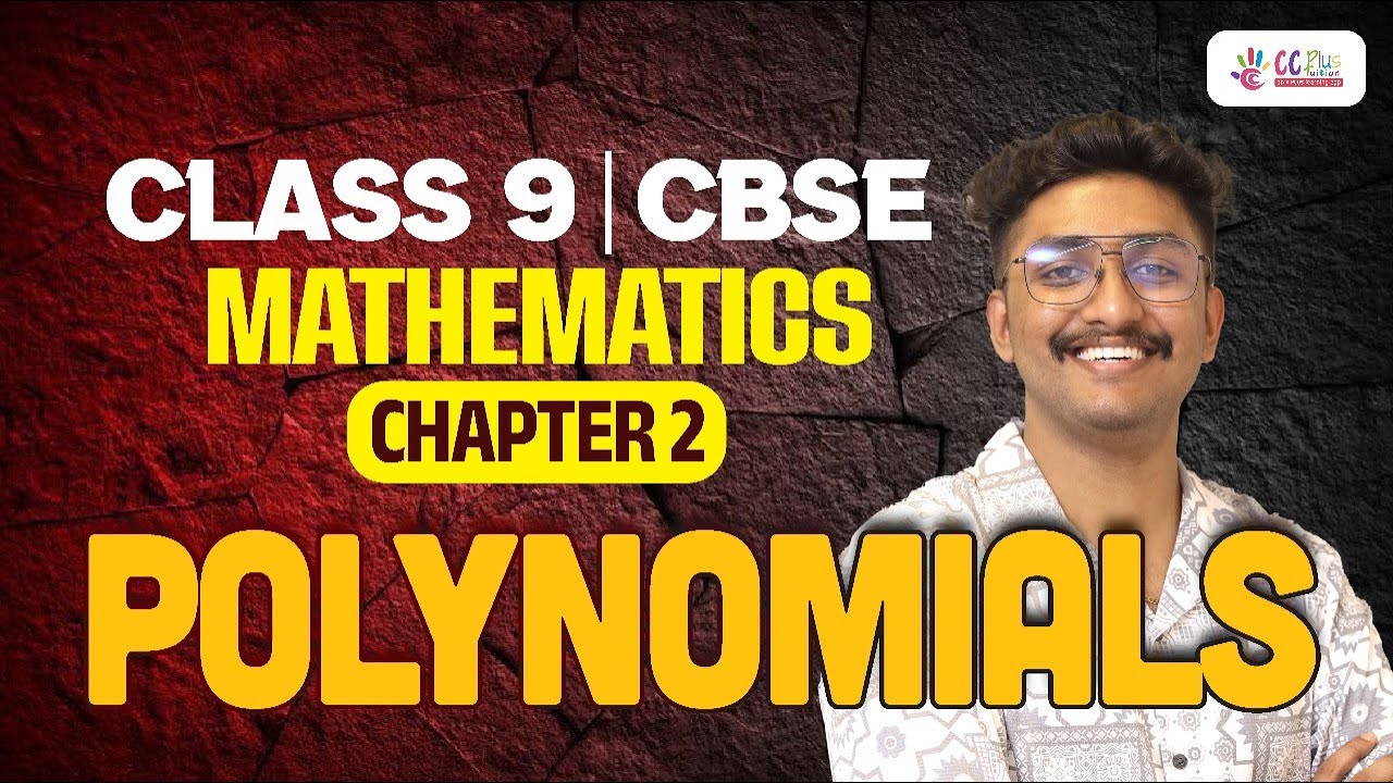 POLYNOMIALS | CLASS 9 CBSE | MATHEMATICS CHAPTER 2 | CC PLUS - YouTube