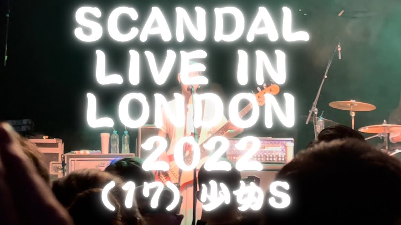 Scandal Live in London, O2 Academy Islington, 24/09/2022, (17) 少女S ...