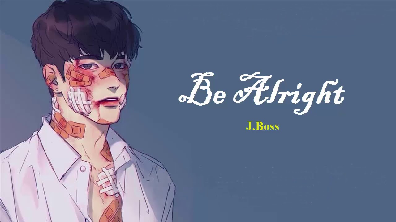 [Vietsub+Lyrics] Be Alright - J.Boss - YouTube