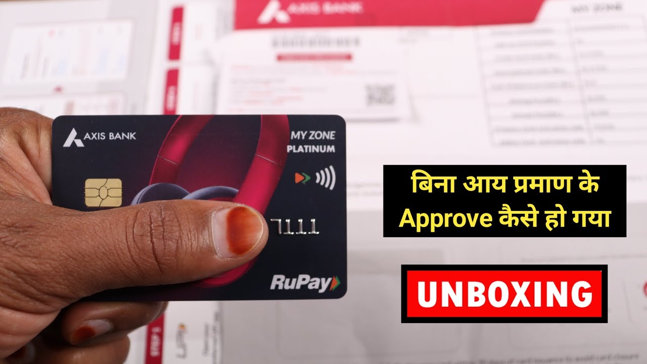 Axis Bank My Zone Rupay Credit Card Unpacking 2024 | Myzone Card ...