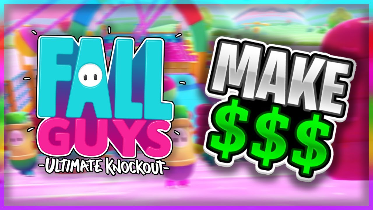 How To Make Money By Playing Fall Guys! Make $300+ By Playing Fall Guys ...