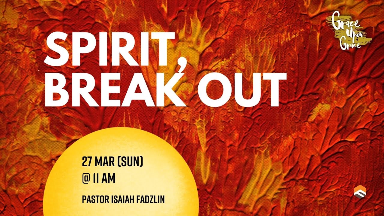 27 MAR 2022 | Spirit Break Out | Pastor Isaiah Fadzlin | Faith Assembly ...