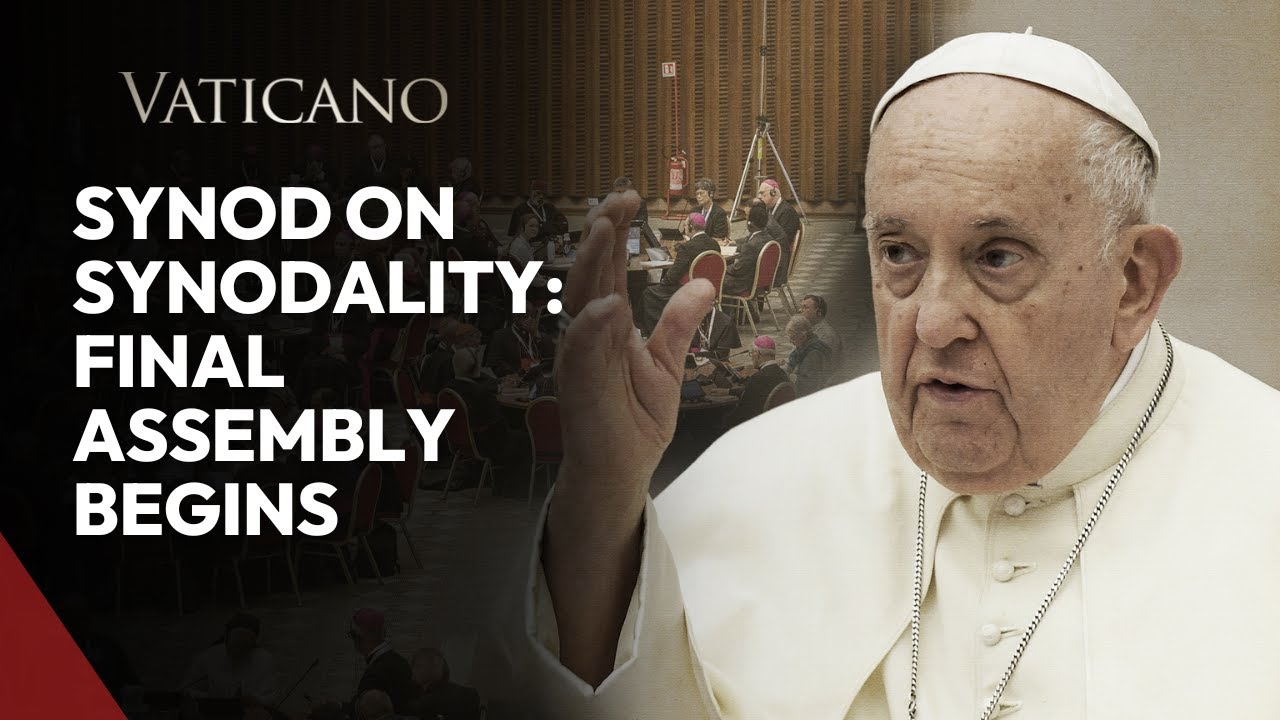 Vatican Synod on Synodality: Final Assembly Begins | Things to Know ...