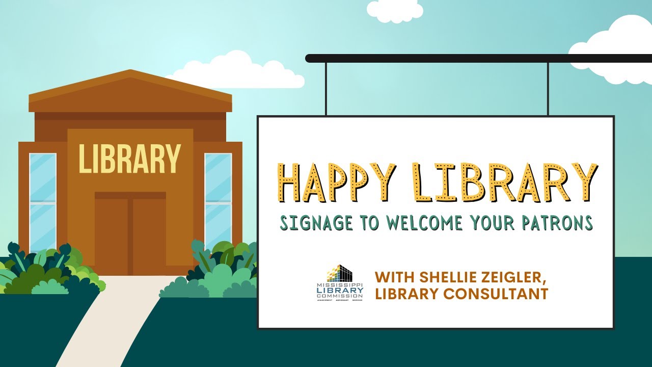 Happy Library: Signage to Welcome Your Patrons - YouTube