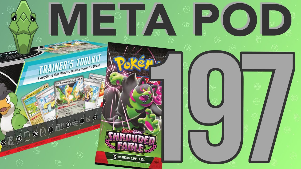 Shrouded Fable Decks & Trainer's Toolkit 2024! - Meta Pod Podcast Ep ...