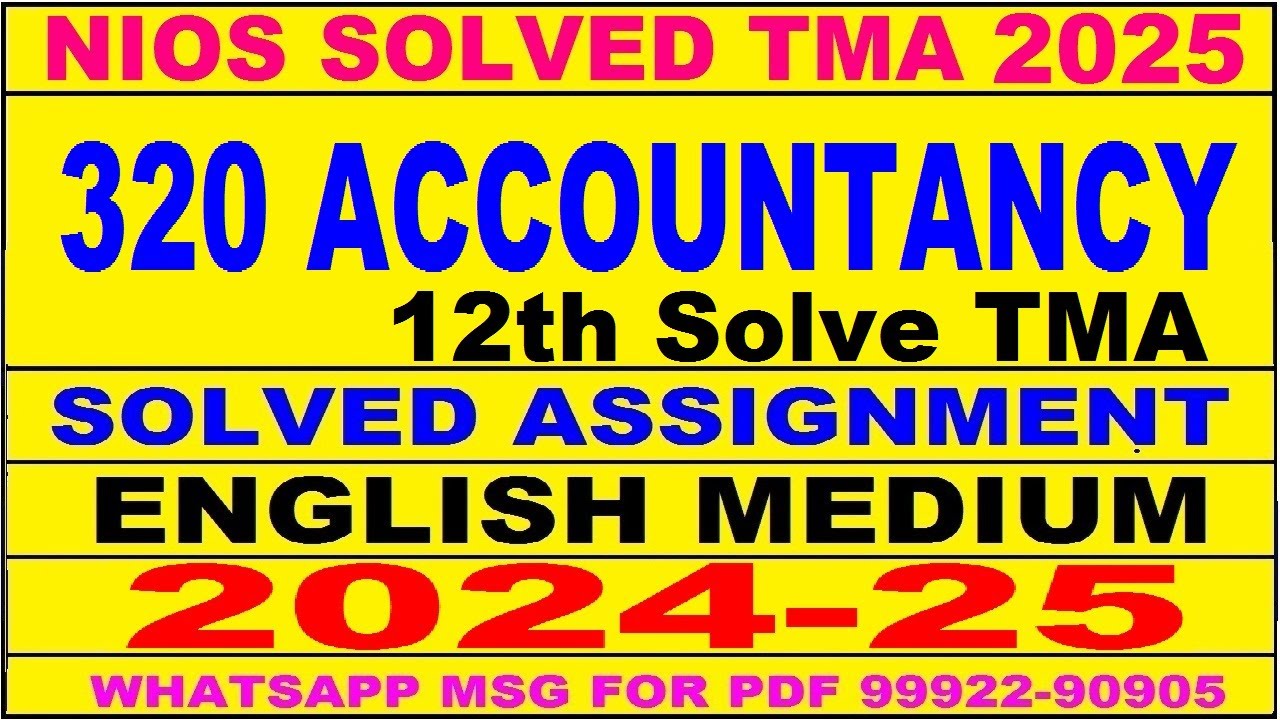 nios accountancy 320 solved assignment 2024-25 | nios 320 tma solved 2024-25 class 12 ...