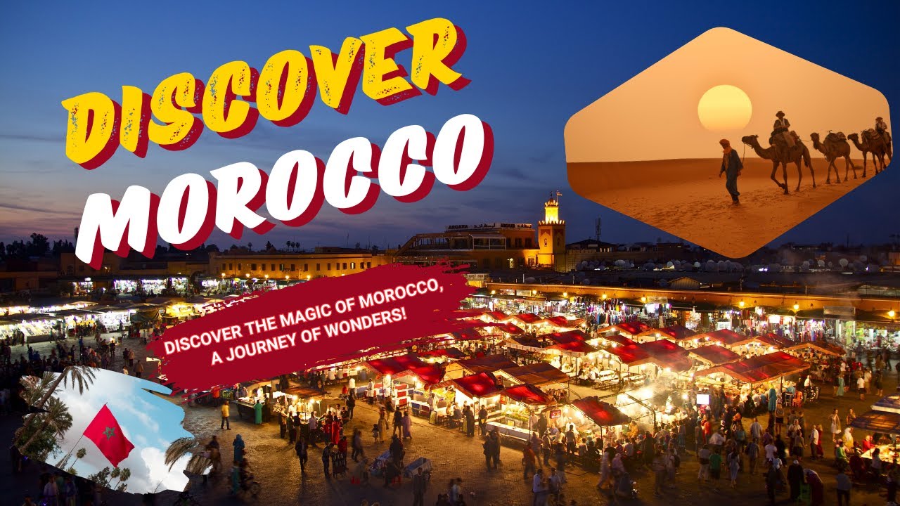 Discover Morocco | A Journey Through Timeless Beauty and Vibrant ...