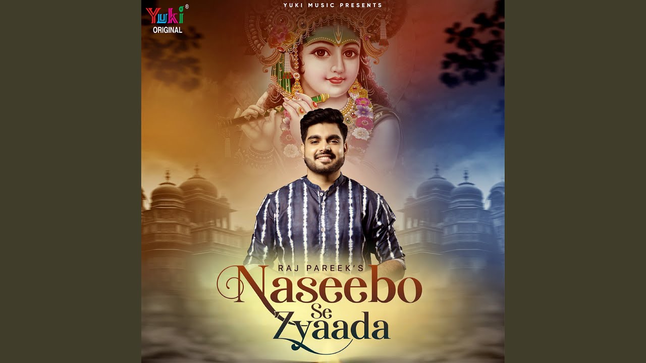 Naseebo Se Zyaada - YouTube Music