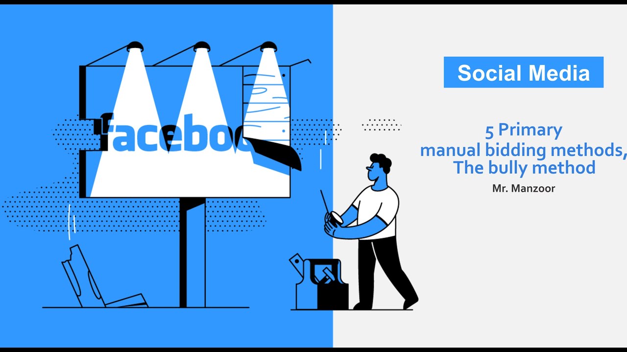 5 Primary manual bidding methods, The bully method in Facebook ads 2023 ...