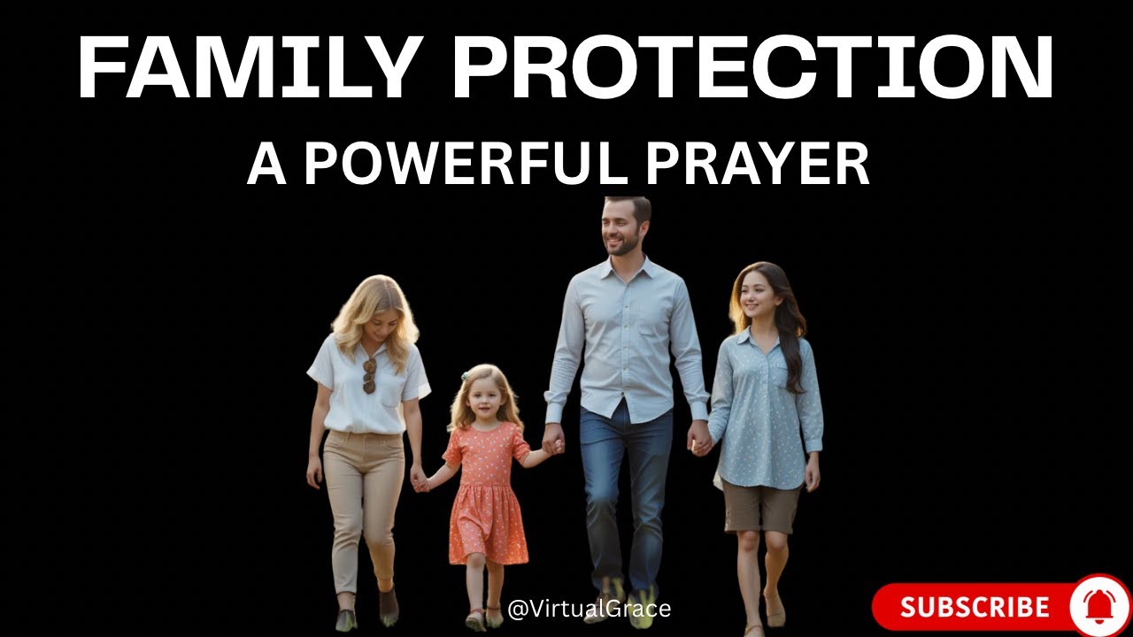 Prayer for Family Protection | Powerful Prayer to Protect Families from ...
