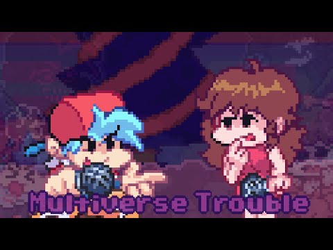 MULTIVERSE TROUBLE - triple trouble but only ¨bf & gf¨ sings it v.3 ...