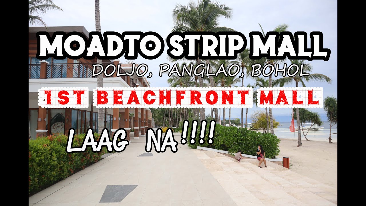 WATCH : AERIAL FOOTAGE of the NEW MOADTO STRIP MALL PANGLAO BOHOL ...