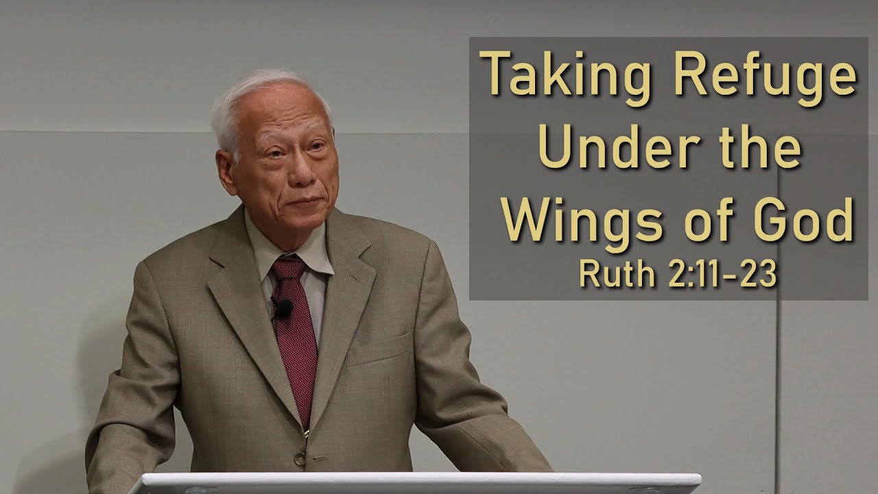 Taking Refuge Under The Wings of God (Ruth 2:11-23) 05/26/2024 - YouTube