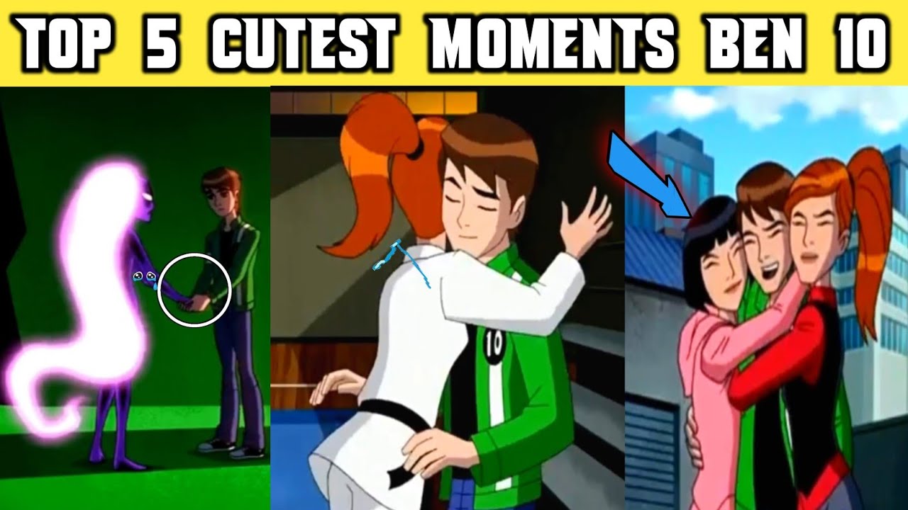 Top 5 Cutest Moments in Ben 10 🤩? Ben 10 Moments | Ben 10 Facts | Ben ...