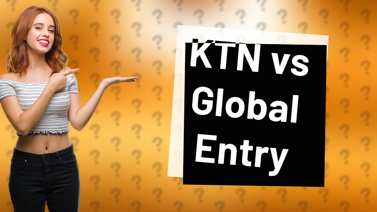 What is the difference between KTN and Global Entry number? - YouTube