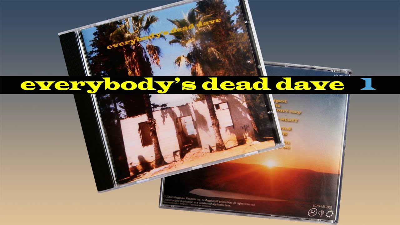 everybody's dead dave (2004) - YouTube