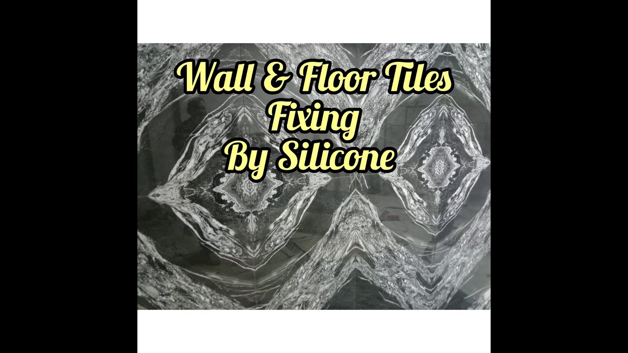 Wall & Floor Tiles Fixing by Silicone - YouTube