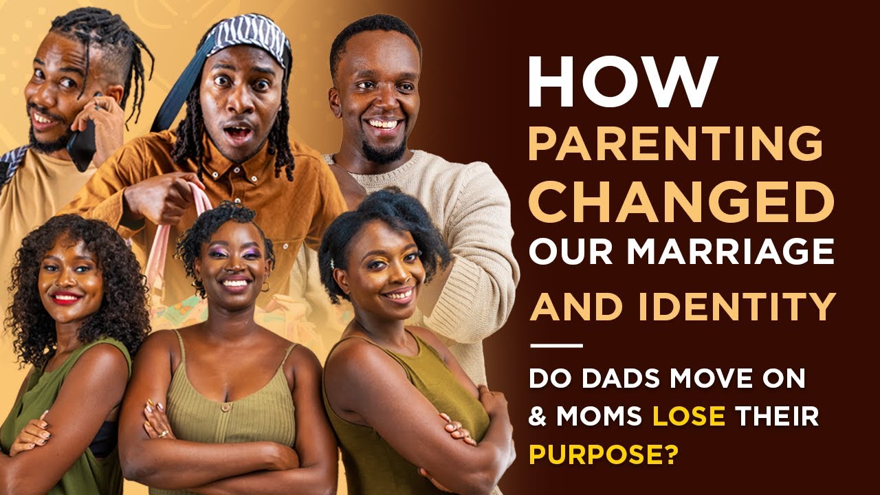 HOW PARENTING CHANGED OUR MARRIAGE AND IDENTITY | DO DADS MOVE ON ...