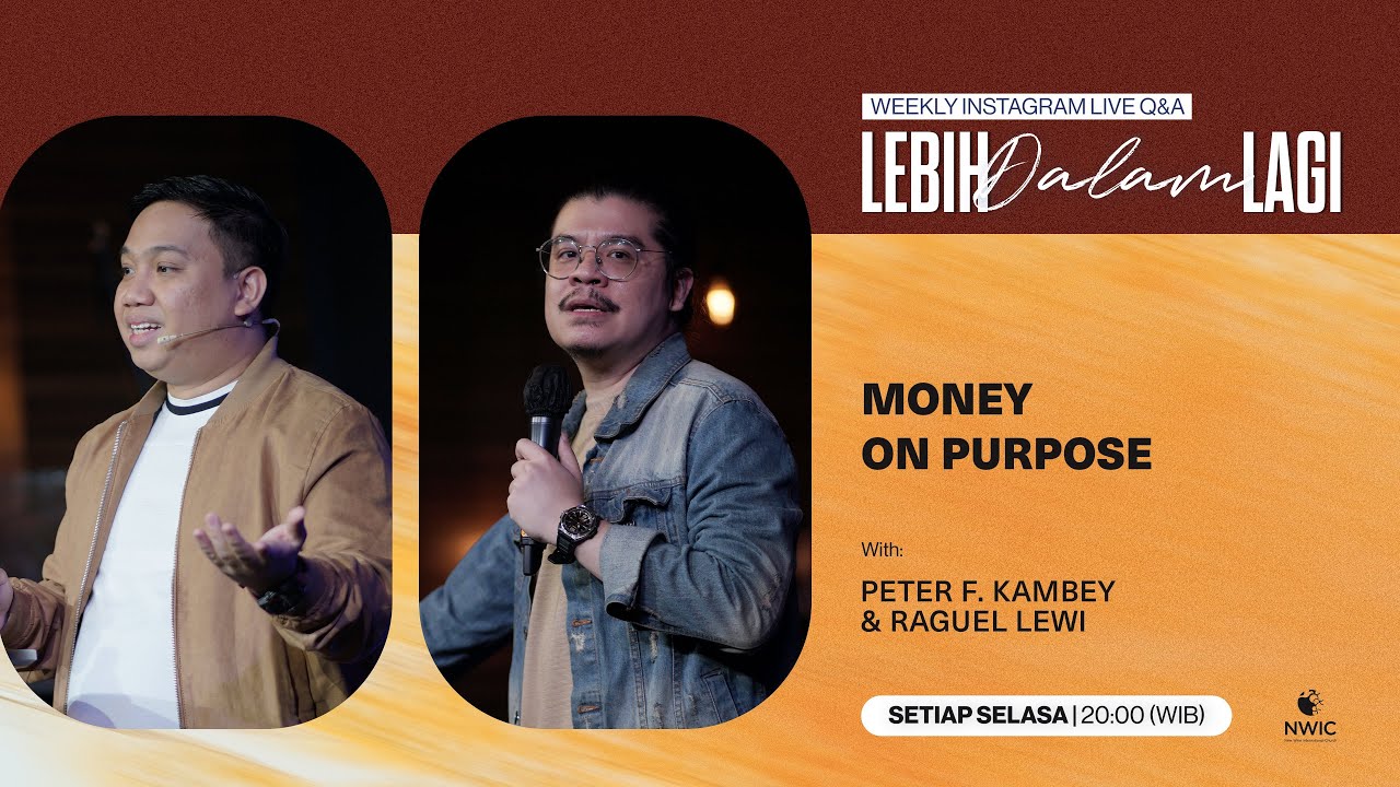 Q&A LEBIH DALAM LAGI– "MONEY ON PURPOSE" with Peter Kambey & Raguel Lewi - YouTube