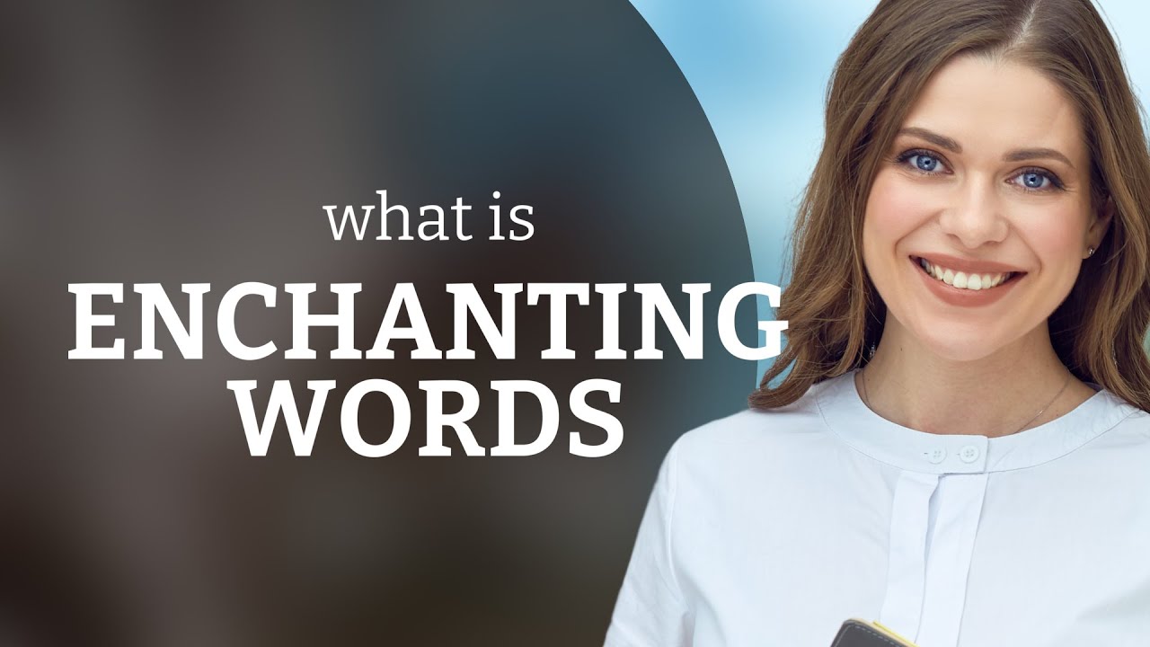 Enchanting Words: Unlocking their Magic in English - YouTube