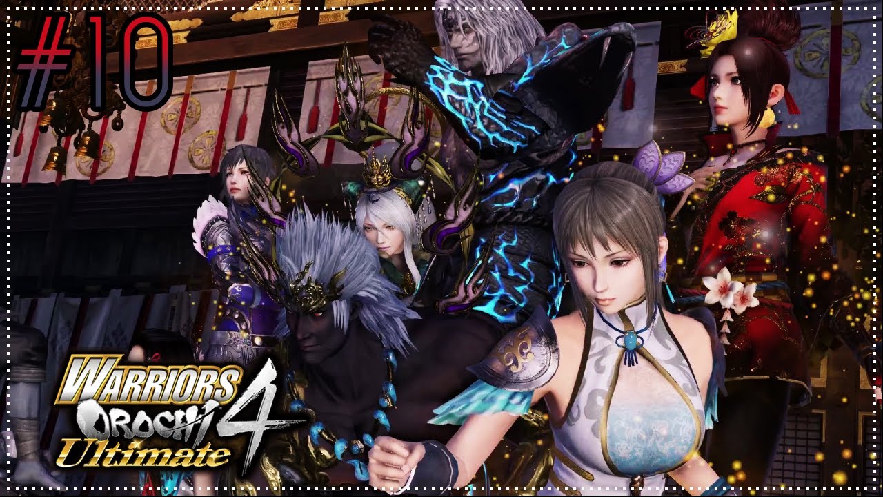 Warriors Orochi 4 Ultimate | #10 | The Dragon Ninja - YouTube