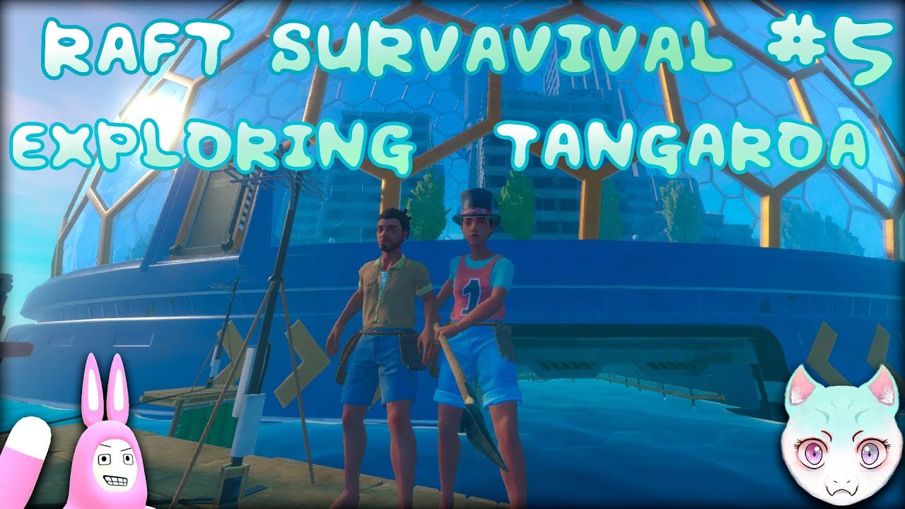 Raft - Исследуем город Tangaroa! #5 - YouTube