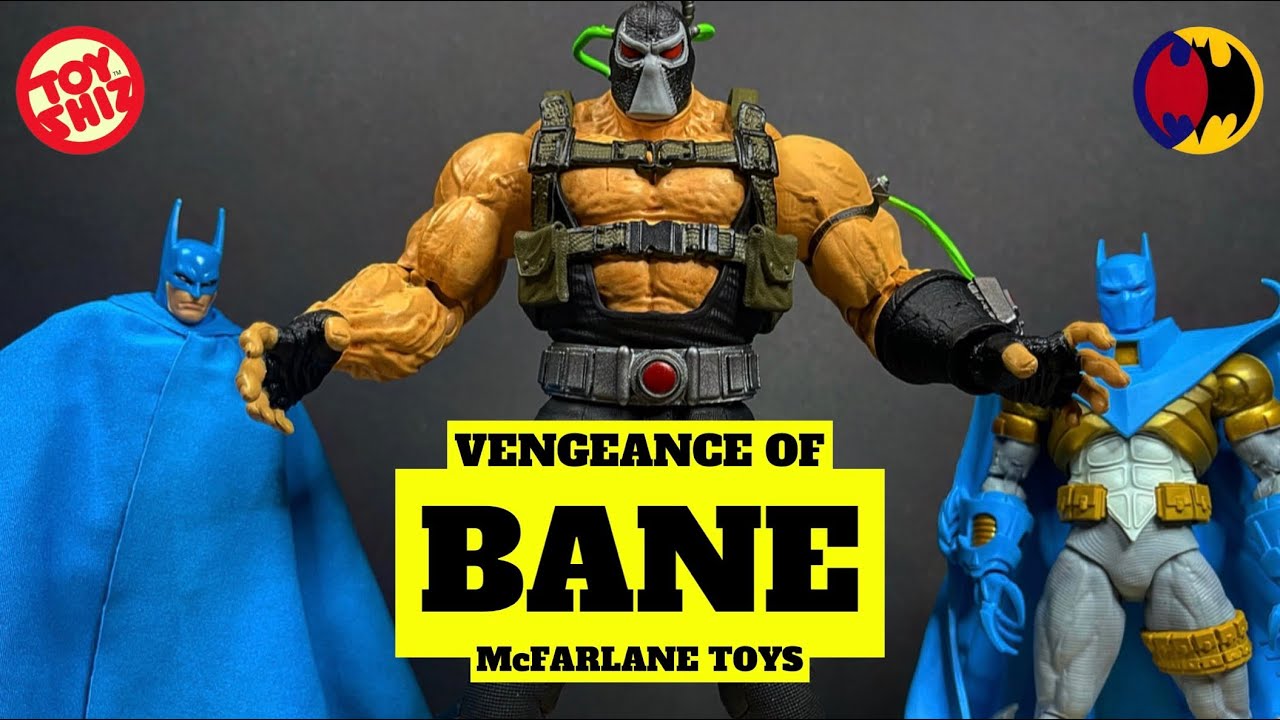 2022 VENGEANCE OF BANE | DC Multiverse | McFarlane Toys - YouTube