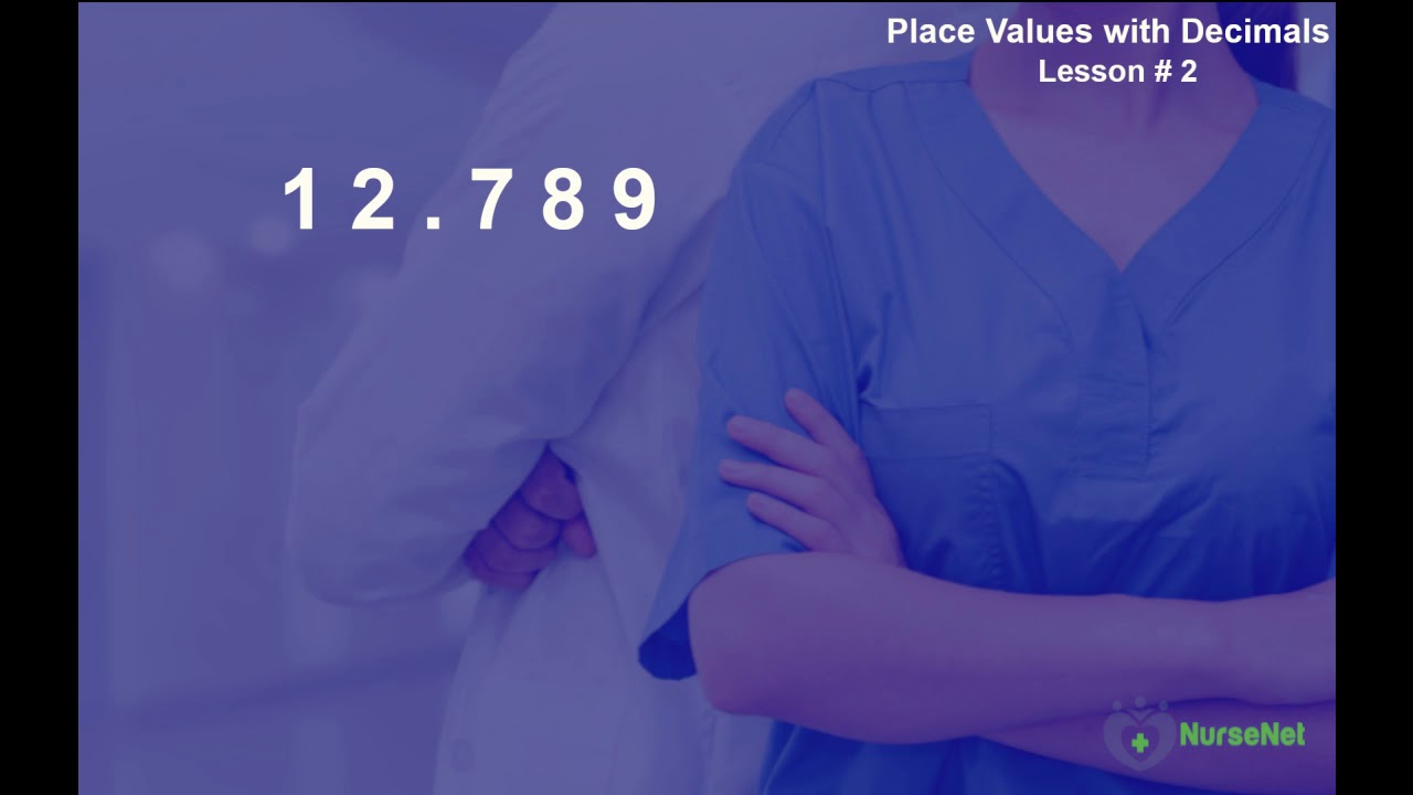 Foundation maths for Nurses -Place Value -Decimals - YouTube