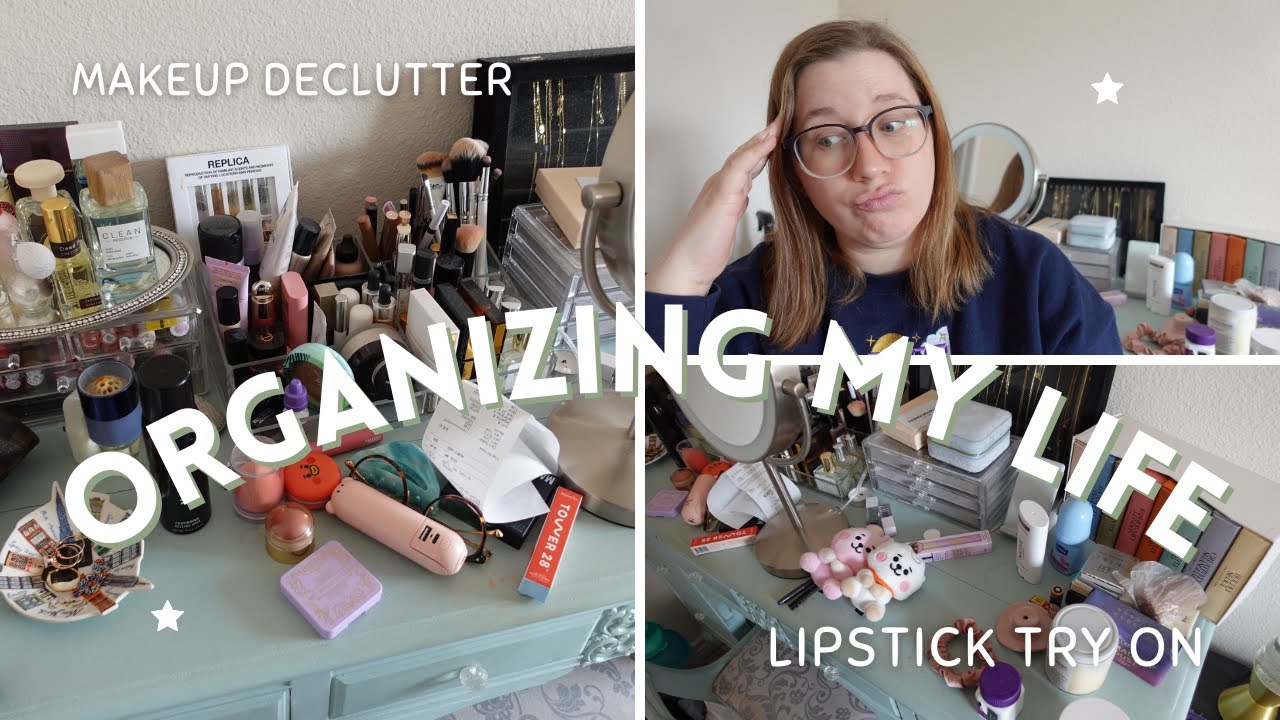 it's time to organize my life | huge makeup declutter, lip product try on, current beauty faves ...