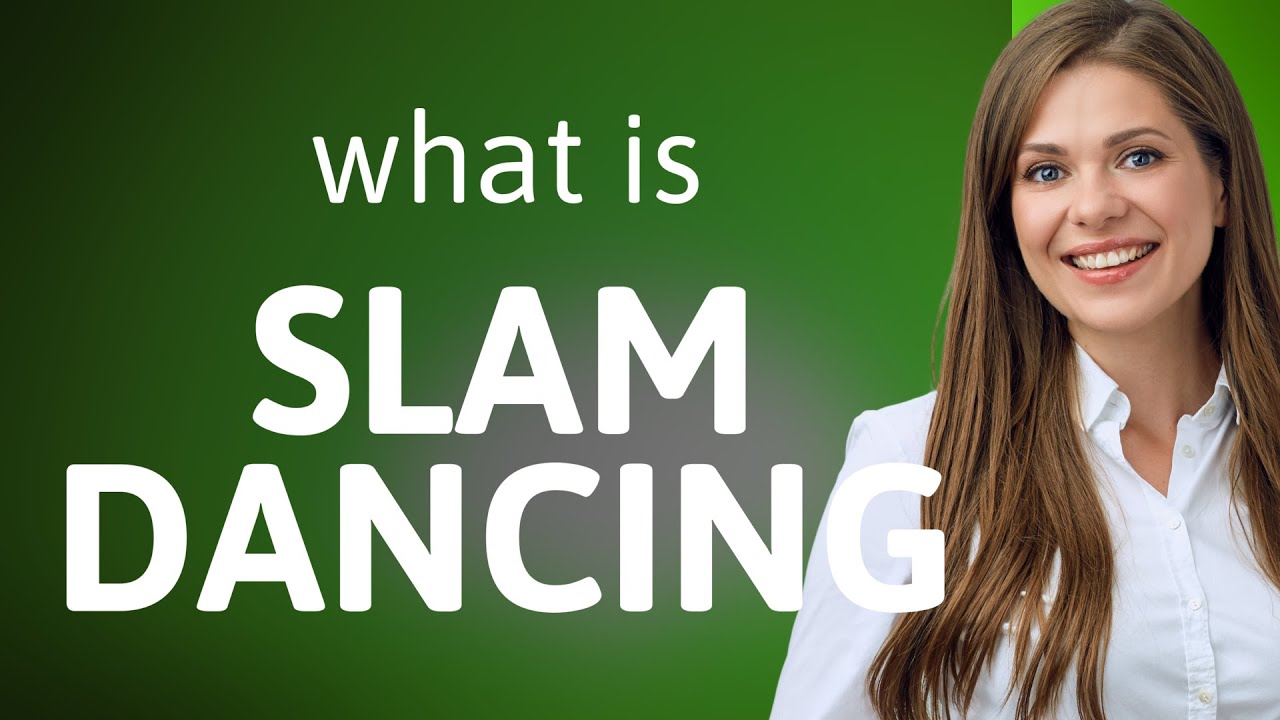 Slam Dancing What Is SLAM DANCING Definition YouTube slam-dancing-what-is-slam-dancing-definition-youtube