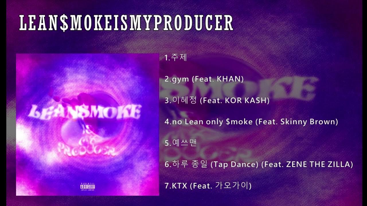 키츠요지 Kitsyojii Lean Mokeismyproducer Full Album Youtube