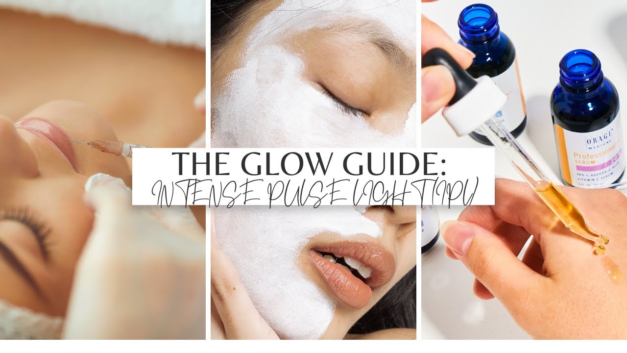The Glow Guide: Intense Pule Light (IPL) Treatment - YouTube