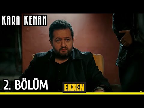 Kara Kenan 2. Bölüm