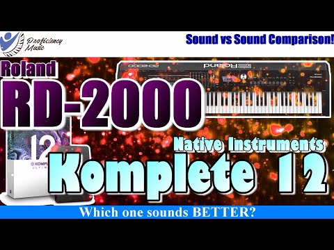 Roland RD-2000 vs Native Instruments KOMPLETE 12: Sound vs Sound Comparison!!