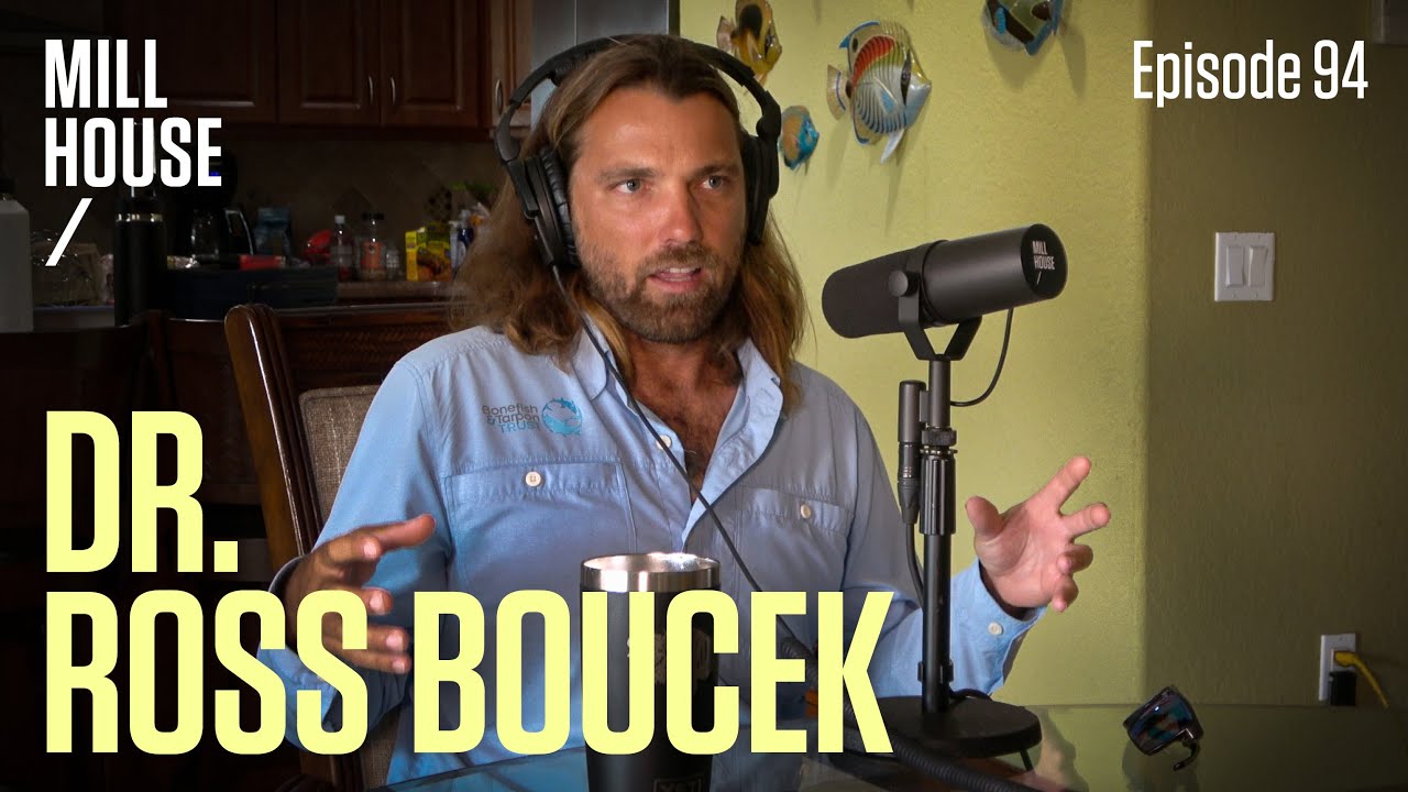 Dr. Ross Boucek | Mill House Podcast - Episode 94 - YouTube
