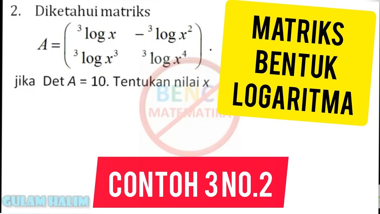 Determinan matriks bentuk logaritma contoh 3 no 2 - YouTube