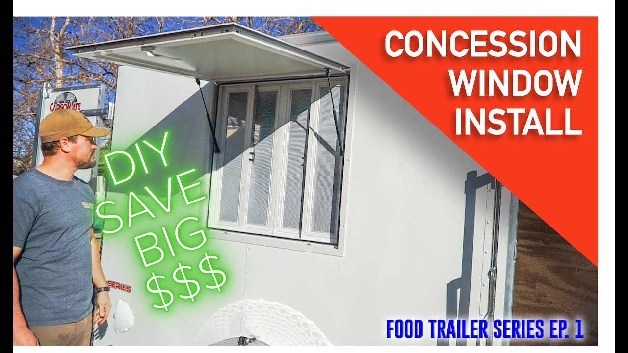 How to Install Food Trailer Window DIY Ep.1 - YouTube