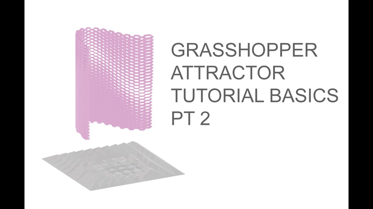 Grasshopper Attractor Basics Pt 2. | DSGN 313 - YouTube