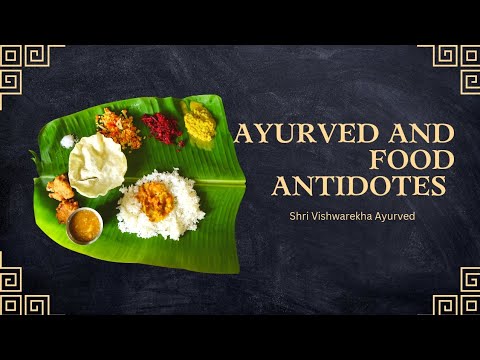 ayurved and food antidotes by dr. Tanvi Nikhil Randive Shri Vishwarekha ...