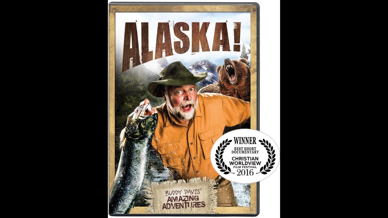 Film Review Alaska, Buddy Davis' Amazing Adventures - YouTube