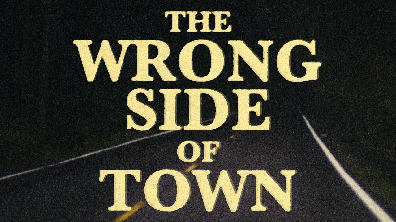 The Wrong Side of Town (Trailer For a Lost Film) - YouTube
