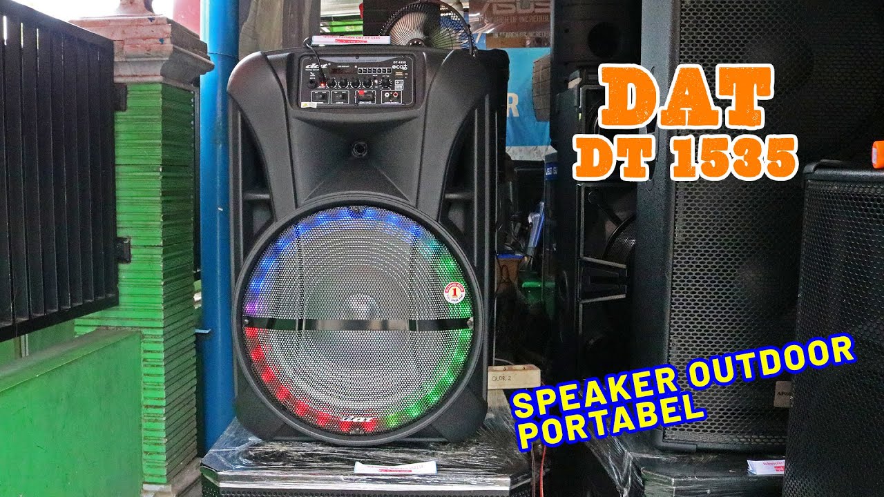 Speaker Portabel 15inc OUTDOOR DAT DT 1535 ECO PLUS RGB - YouTube