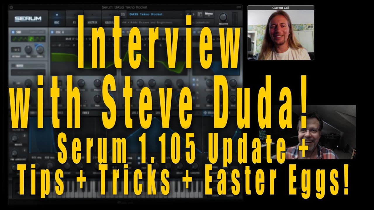 Thursday Hang: Interview w/Steve Duda + SERUM Tips/Tricks w/1.105 ...