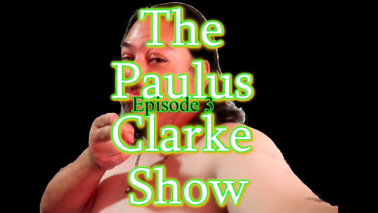 The Paulus Clarke Show | Episode 3 - YouTube