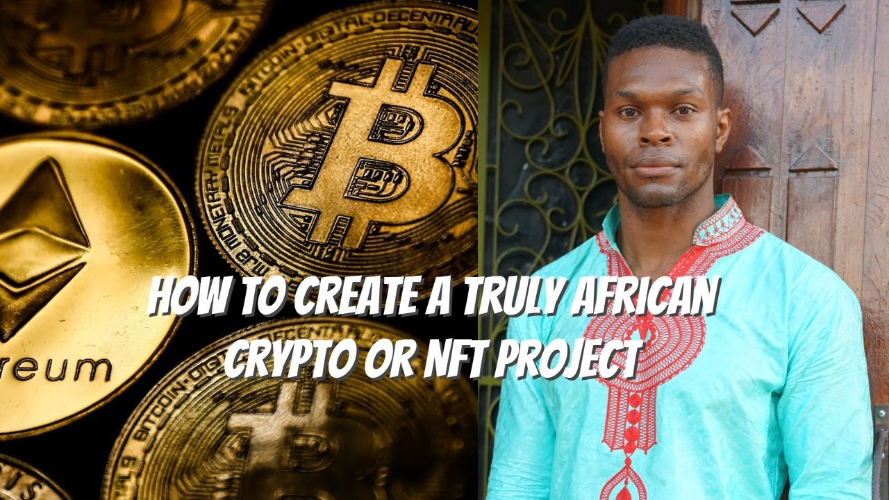 How To Create A Truly African Crypto or NFT Project w/ Uloggers TV ...