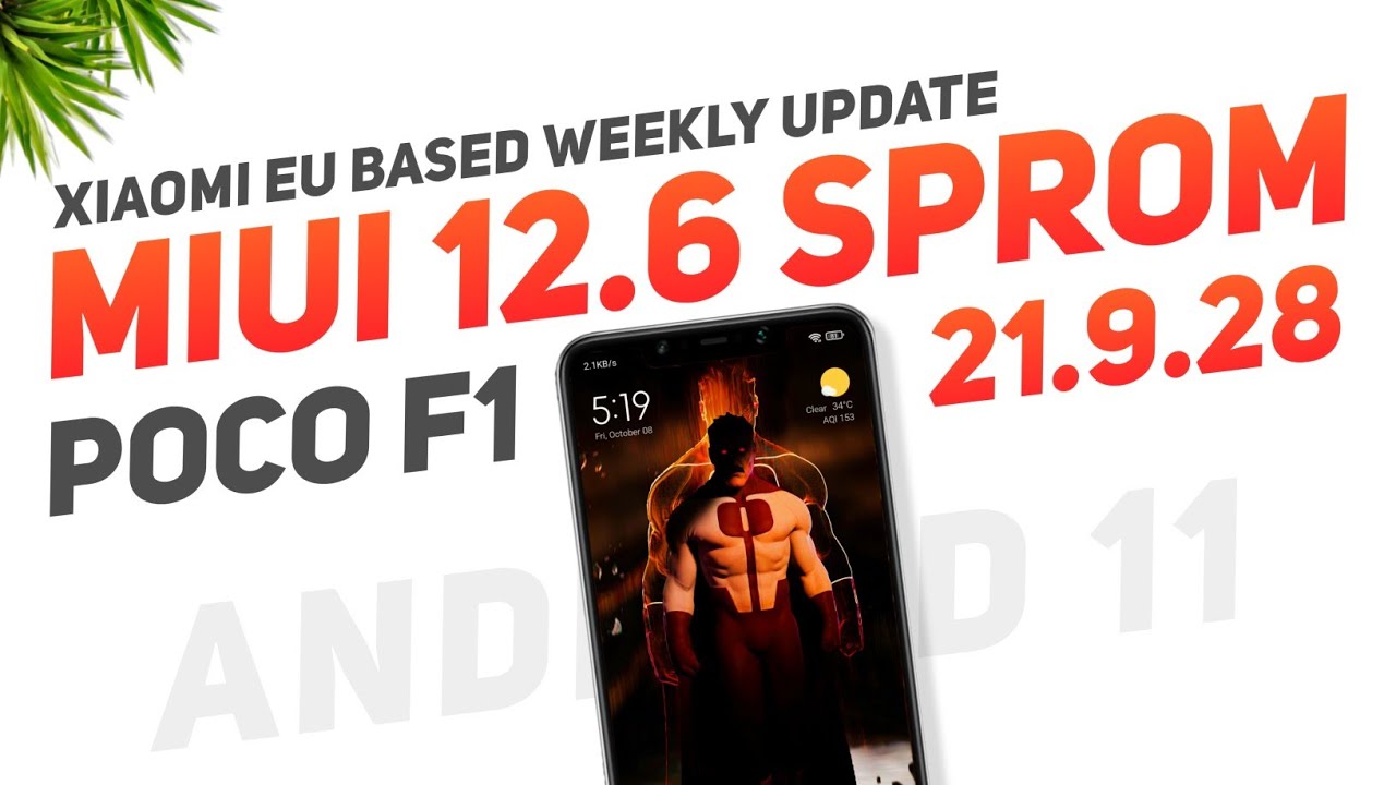 POCO F1 - MIUI 12.6 SPRom 21.9.28 | Android 11 | Xiaomi EU Based ...