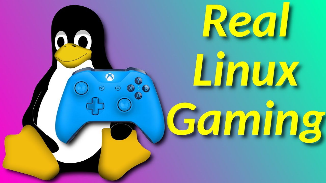 Real Linux Gaming - YouTube