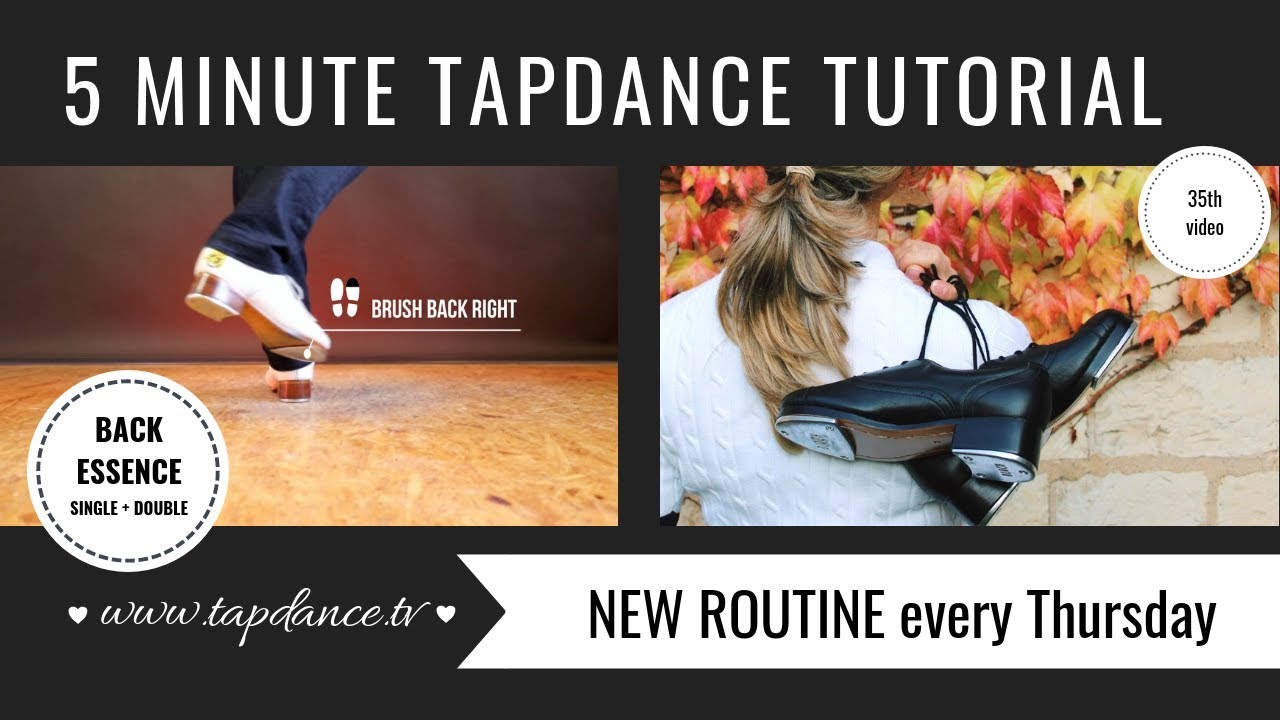 Single + Double Back Essence - Tap Dance Tutorial - 35th video - 5 ...